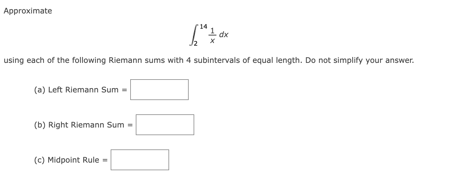 Solved Approximate 6*4 14 1 dx х using each of the following | Chegg.com