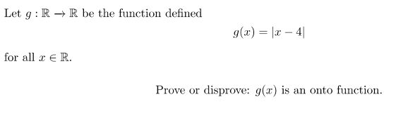 Solved Let g:R→R be the function defined g(x)=∣x−4∣ for all | Chegg.com