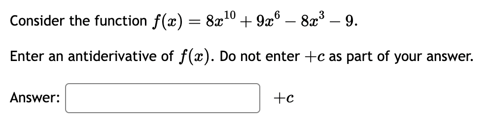 Solved Consider the function f(x)=8x10+9x6-8x3-9.Enter an | Chegg.com
