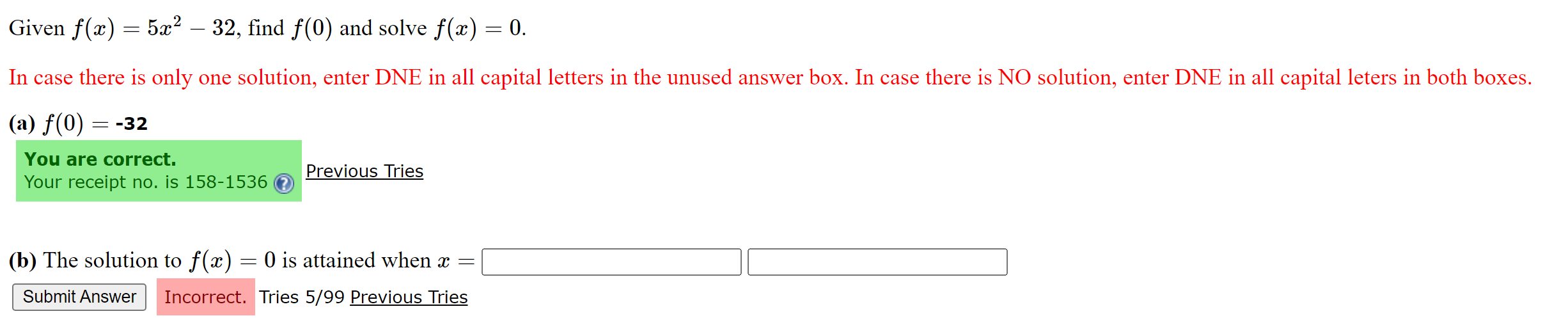 Solved Given f(x)=5x2-32, ﻿find f(0) ﻿and solve f(x)=0. | Chegg.com