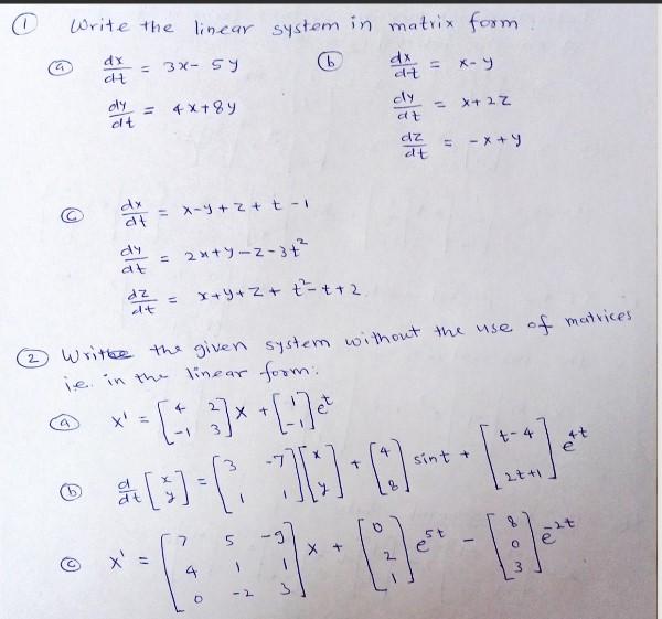 Solved - - Write the linear system in matrix form dy CHE 3 - | Chegg.com