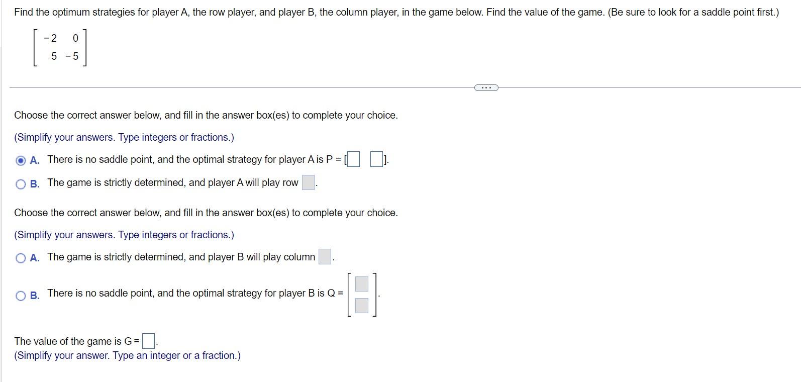 Find the optimum strategies for player A, the row | Chegg.com
