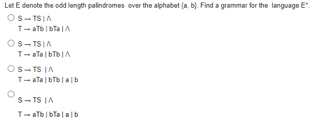 Solved Let E denote the odd length palindromes over the | Chegg.com
