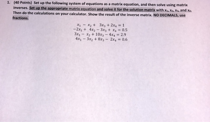 Solved 1. (40 Points) Set up the following system of | Chegg.com