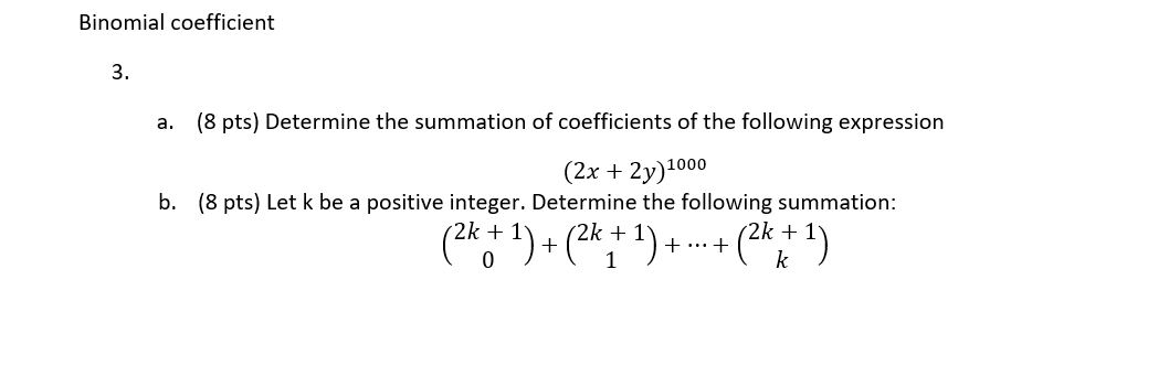 Solved Binomial coefficient 3. a (8 pts) Determine the | Chegg.com