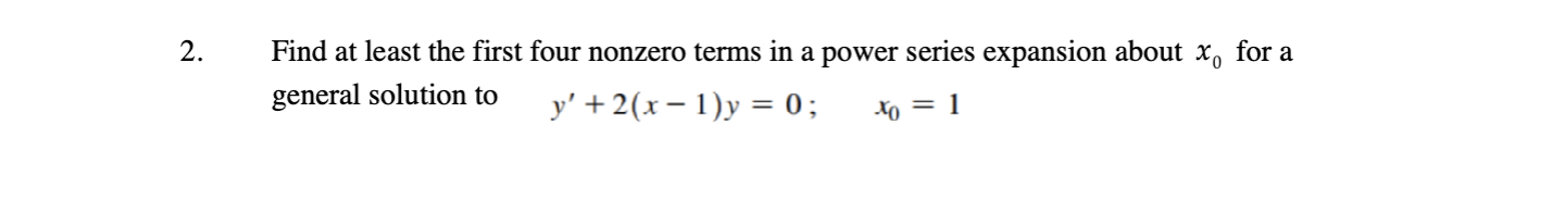 Solved Find at least the first four nonzero terms in a power | Chegg.com