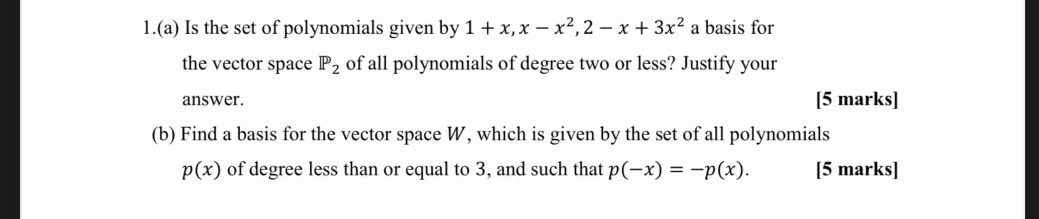 Solved 1.(a) Is ﻿the set of ﻿polynomials given | Chegg.com