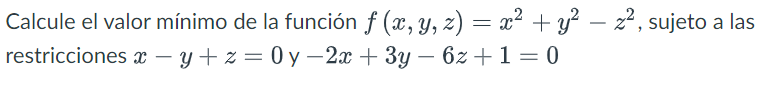 Solved Calcule el valor mínimo de la función | Chegg.com