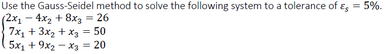 Solved Use the Gauss-Seidel method to solve the following | Chegg.com