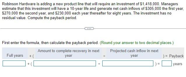 Solved Robinson Hardware is adding a new product line that | Chegg.com