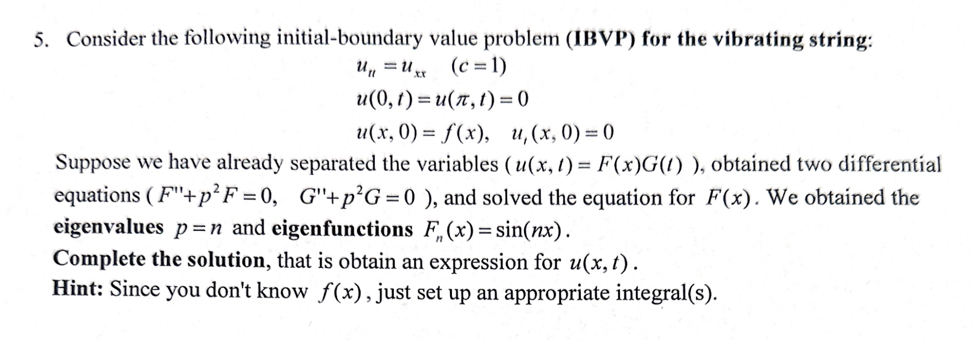 Solved ut=uxx(c=1)u(0,t)=u(π,t)=0u(x,0)=f(x),ut(x,0)=0 | Chegg.com