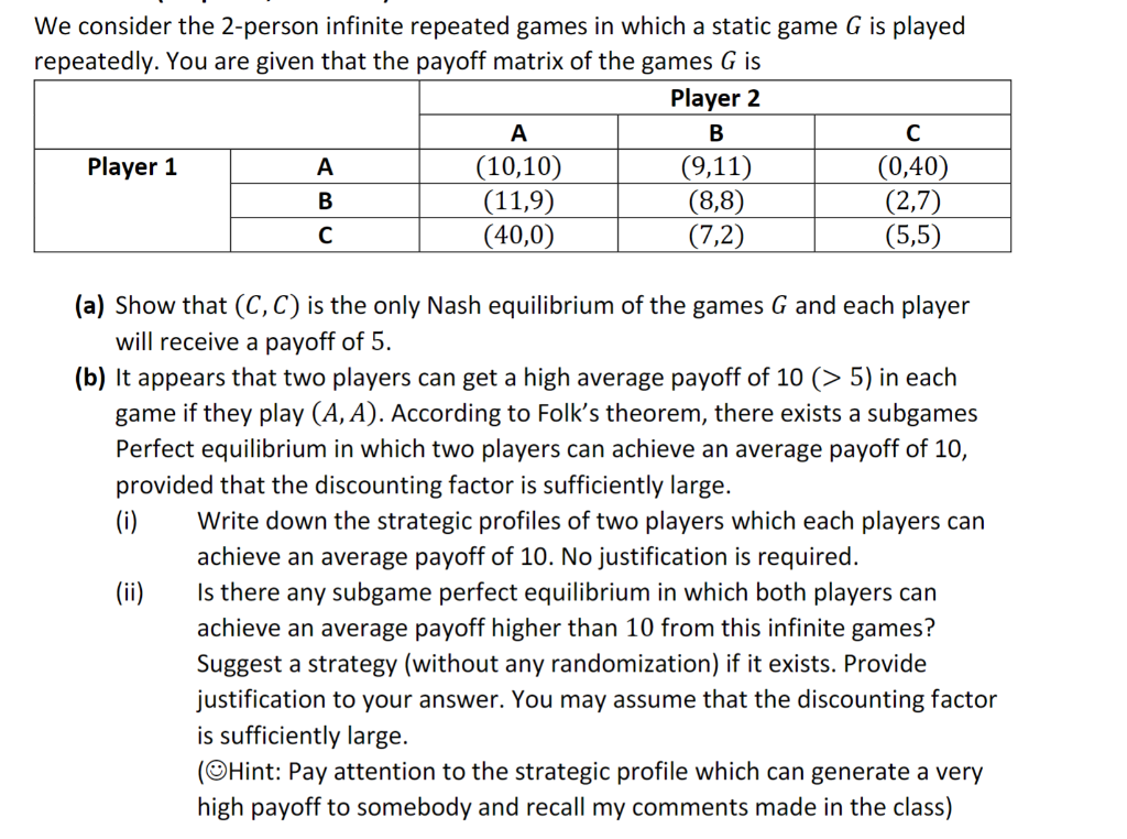 Solved We consider the 2-person infinite repeated games in | Chegg.com
