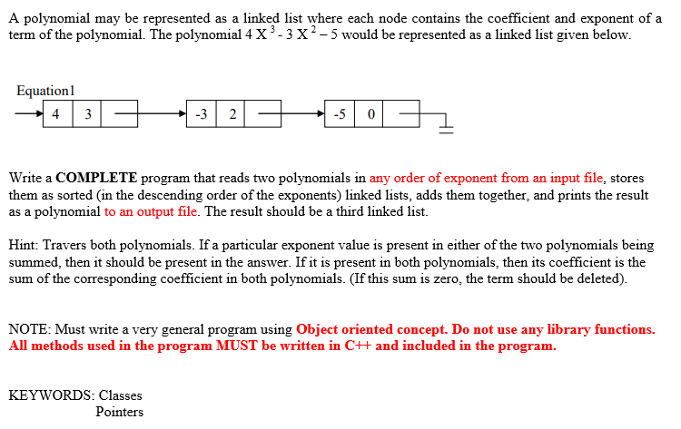 Solved A polynomial may be represented as a linked list | Chegg.com