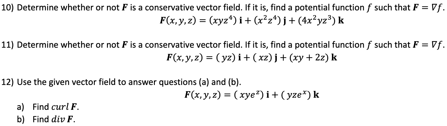 Solved 10) Determine whether or not F is a conservative | Chegg.com