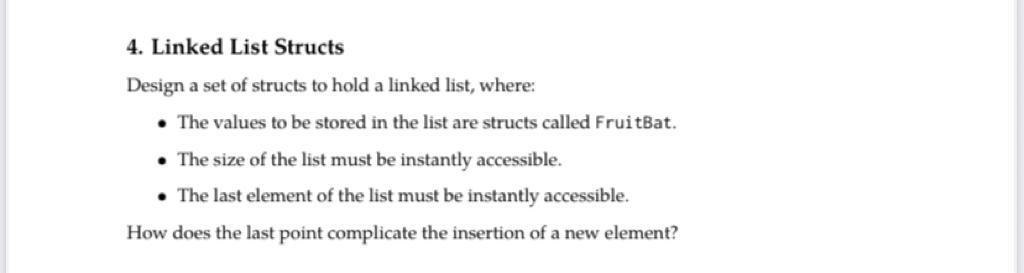 Solved 4. Linked List Structs Design a set of structs to | Chegg.com