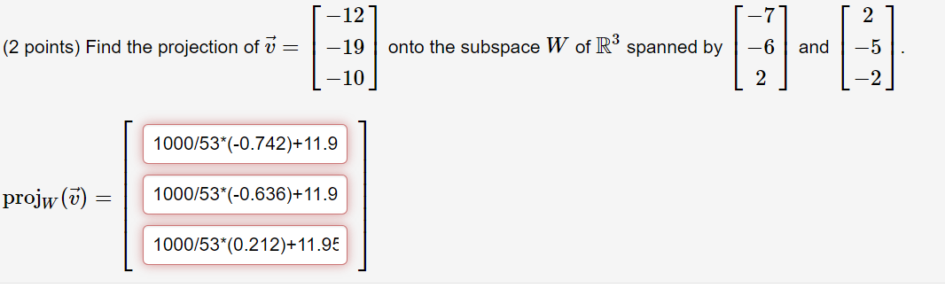 Solved Find the projection of v=−12−19−10 onto the subspace | Chegg.com