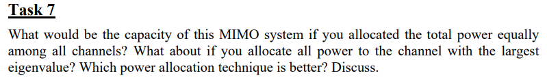 Solved Task 7What would be the capacity of this MIMO system | Chegg.com