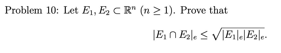 Solved Problem 10 Let E1 E2⊂rn N≥1 Prove That