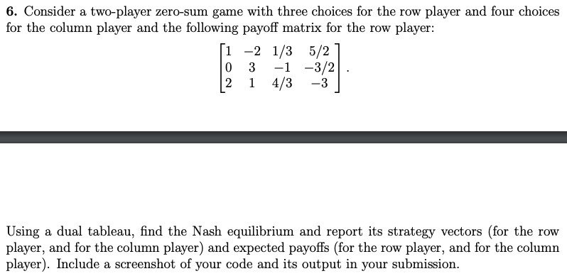 Solved Consider A Two Player Zero Sum Game With Three 0596