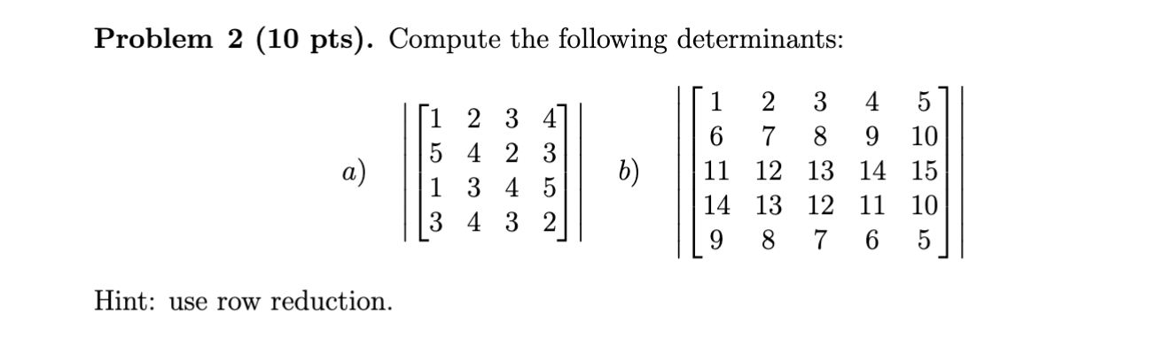 Solved Problem 2 (10 ﻿pts). ﻿Compute the following | Chegg.com