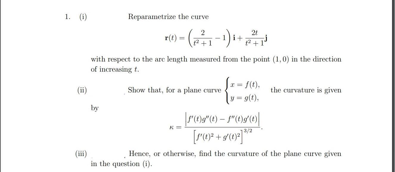 Solved 1. (i) Reparametrize the curve r(t) 2t it īj t2 + 1 C | Chegg.com