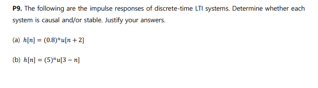 Solved P9. The following are the impulse responses of | Chegg.com