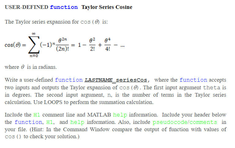 Solved USER-DEFINED function Taylor Series Cosine The Taylor | Chegg.com