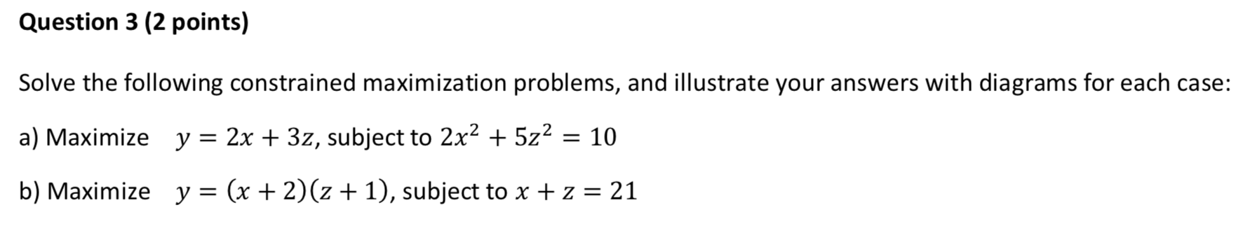 Solved Solve The Following Constrained Maximization