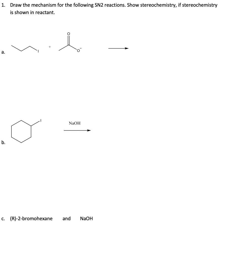 Solved 1. Draw the mechanism for the following SN2 | Chegg.com