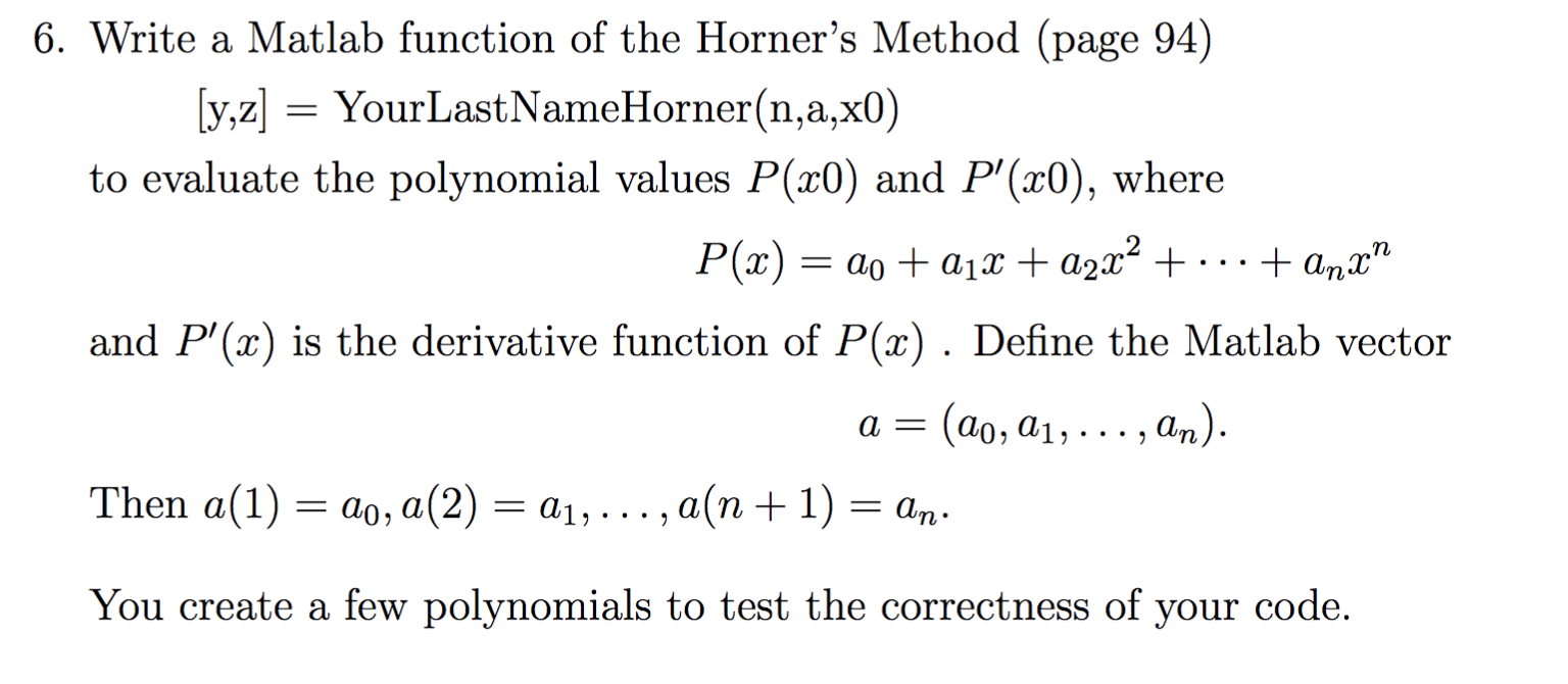 Solved I need to write Horner's Method on Matlab but a | Chegg.com