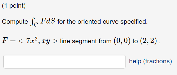 Solved (1 point) Compute Sc fds for the curve specified. | Chegg.com