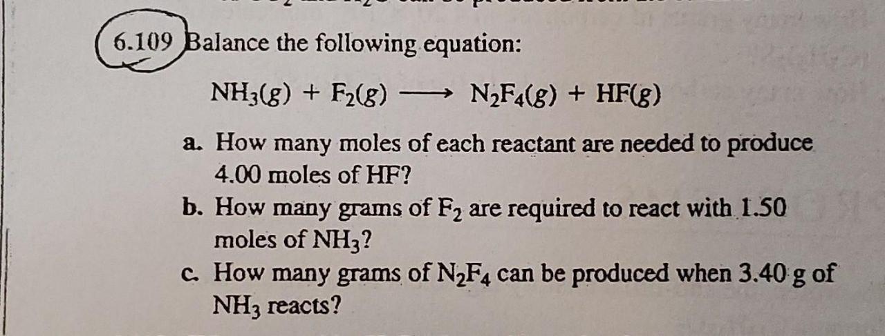 Solved 6.109 Balance the following equation: NH3(g) + F2(g) | Chegg.com