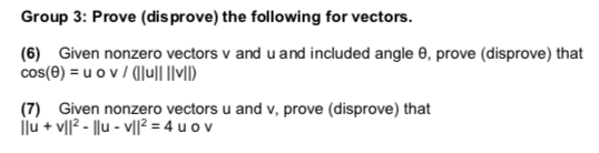 Solved Group 3: Prove (disprove) the following for vectors. | Chegg.com