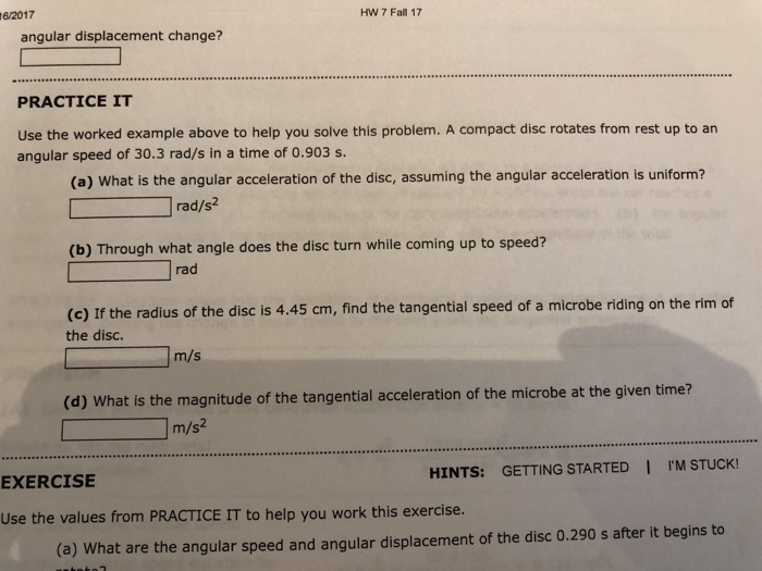 Solved 6/2017 HW 7 Fall 17 angular displacement change? | Chegg.com