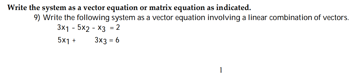 Solved Write the system as a vector equation or matrix | Chegg.com