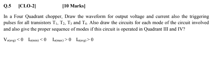 Solved Q.5 [CL0-2] [10 Marks In a Four Quadrant chopper, | Chegg.com