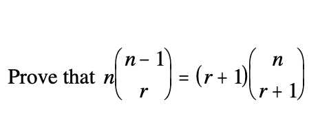 Solved n(n−1r)=(r+1)(nr+1) | Chegg.com