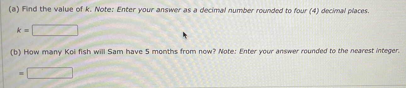 Solved Continuous Exponential Model. Sam had 3 Koi fish 3 | Chegg.com