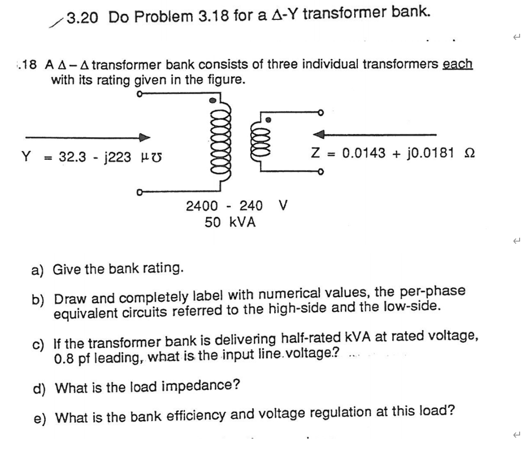 Solved 3.20 Do Problem 3.18 for a A-Y transformer bank. .18 | Chegg.com
