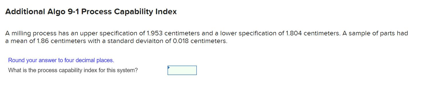 Solved Additional Algo 9-1 Process Capability Index A | Chegg.com