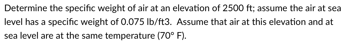 Solved Determine the specific weight of air at an elevation | Chegg.com