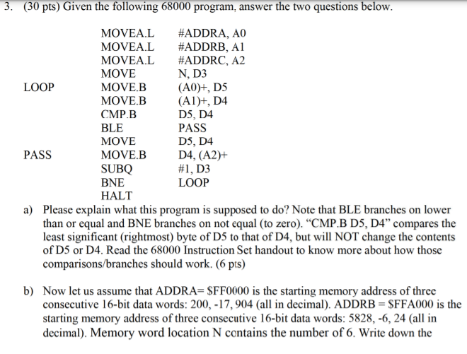 Solved 3. (30 pts) Given the following 68000 program, answer | Chegg.com
