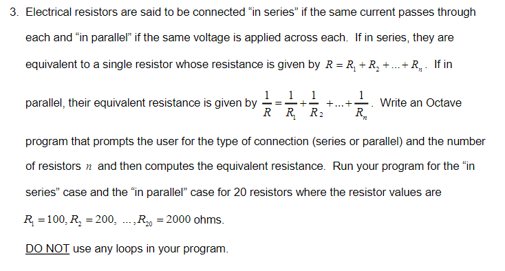 Solved 3. Electrical resistors are said to be connected “in | Chegg.com
