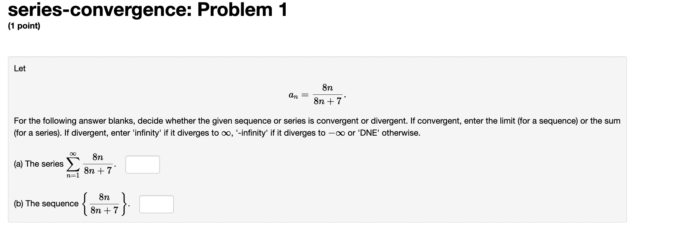 Solved series-convergence: Problem 1 (1 point) Let an = 8n | Chegg.com
