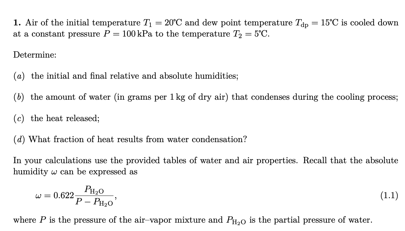 Solved 1. Air of the initial temperature T1=20∘C and dew | Chegg.com