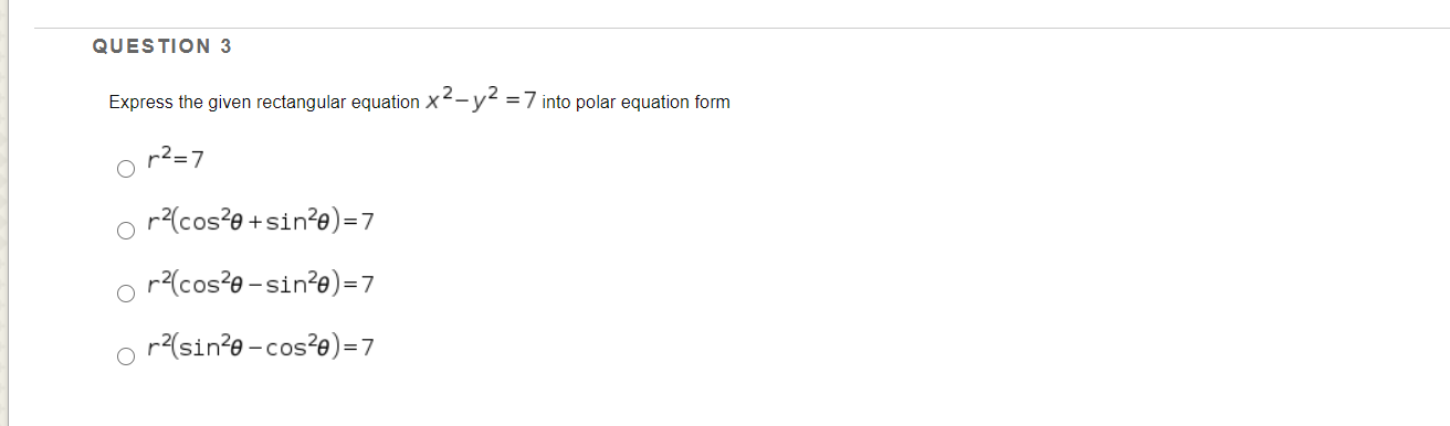Solved QUESTION 3 Express the given rectangular equation | Chegg.com