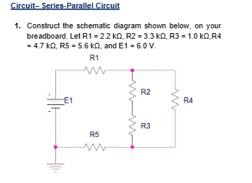 ircuit– ﻿Series-Parallel Circuit1. ﻿Construct the | Chegg.com