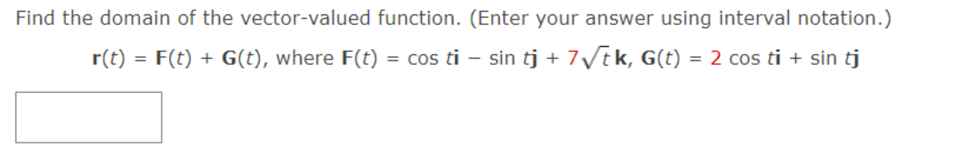 Solved Find the domain of the vector-valued function. (Enter | Chegg.com