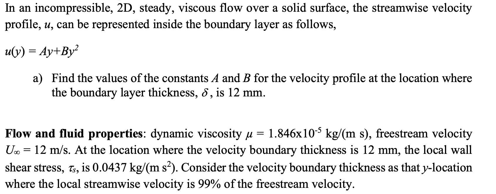 Solved In an incompressible, 2D, steady, viscous flow over a | Chegg.com