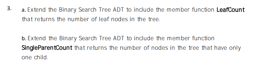 Solved 3 A Extend The Binary Search Tree Adt To Include 